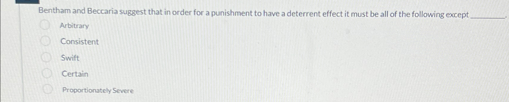 Solved Bentham and Beccaria suggest that in order for a | Chegg.com