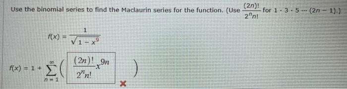 Solved Use the binomial series to find the Maclaurin series | Chegg.com
