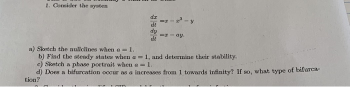 Solved 1. Consider the systen =r- x - y ---ay. a) Sketch the | Chegg.com