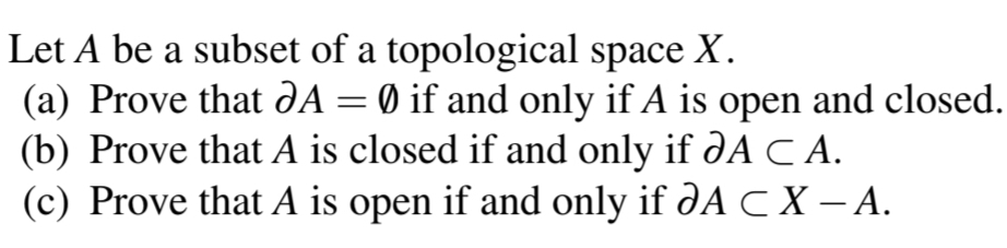 Solved Let A ﻿be a subset of a topological space x.(a) | Chegg.com