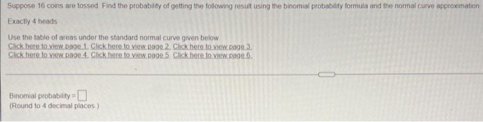 Solved Suppose 16 coins are tossed. Find the probability of | Chegg.com