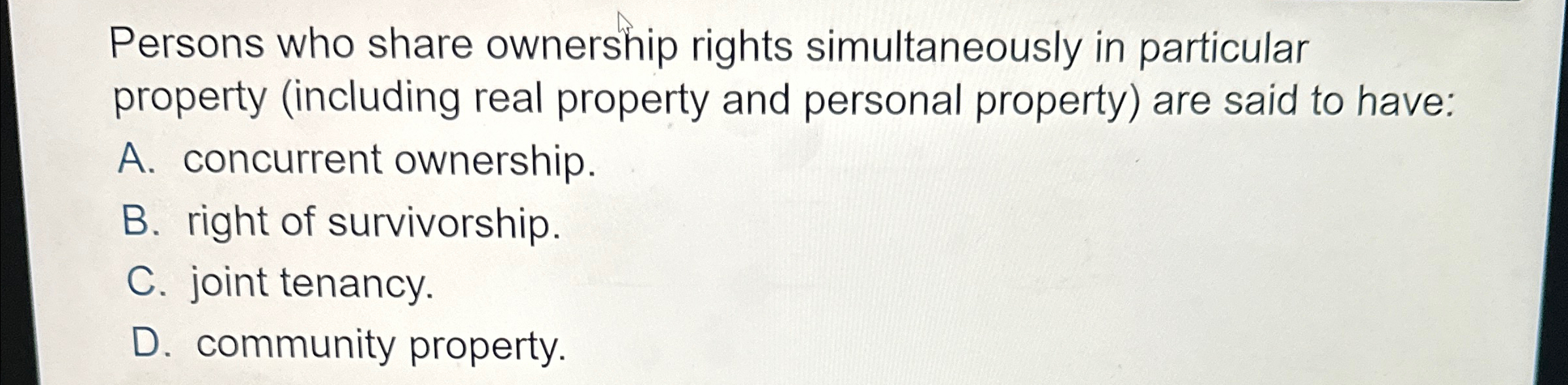 Solved Persons who share ownership rights simultaneously in | Chegg.com