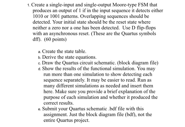 Solved 1. Create a single-input and single-output Moore-type | Chegg.com