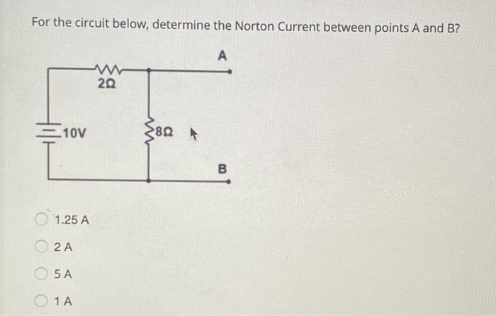 Solved For the circuit below, determine the Norton Current | Chegg.com