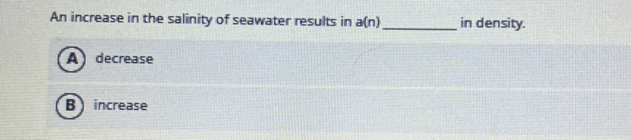 Solved An increase in the salinity of seawater results in | Chegg.com