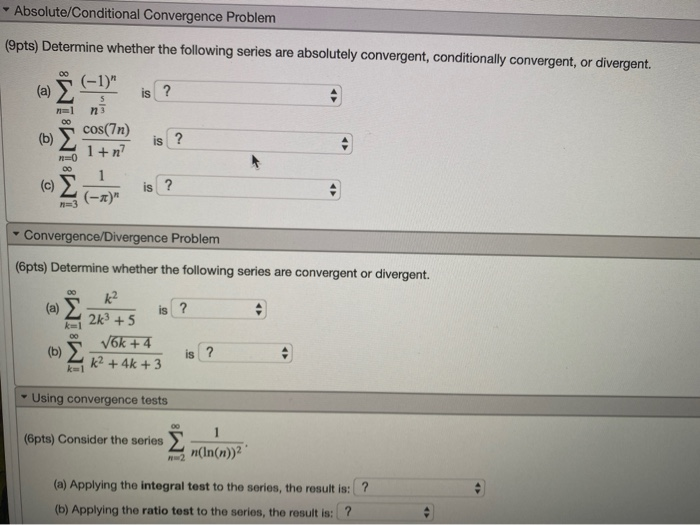 Solved Absolute/Conditional Convergence Problem (9pts) | Chegg.com