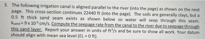 Solved 3. The following irrigation canal is aligned parallel | Chegg.com