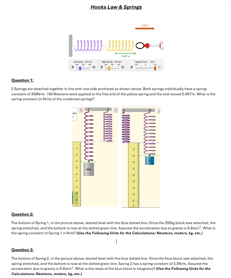 Solved Question 1:2 ﻿Springs are attached together in line | Chegg.com