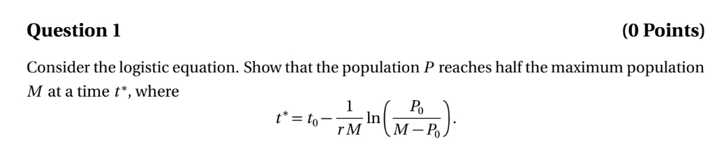 Solved Question 1(0 ﻿Points)Consider the logistic equation. | Chegg.com