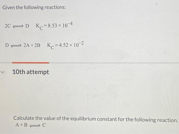 Solved What is the value of the equilibrium constant Ke for | Chegg.com