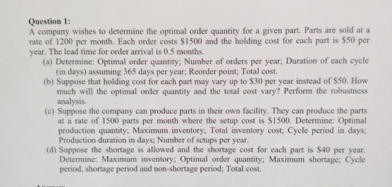 Solved Question 1:A company wishes to determine the optimal | Chegg.com