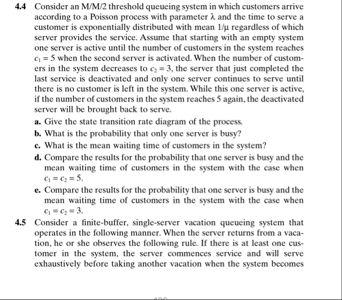 Solved 4.4 ﻿Consider an MM?2 ﻿threshold queueing system in | Chegg.com