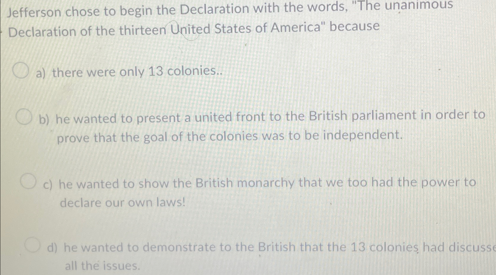 Solved Jefferson chose to begin the Declaration with the | Chegg.com