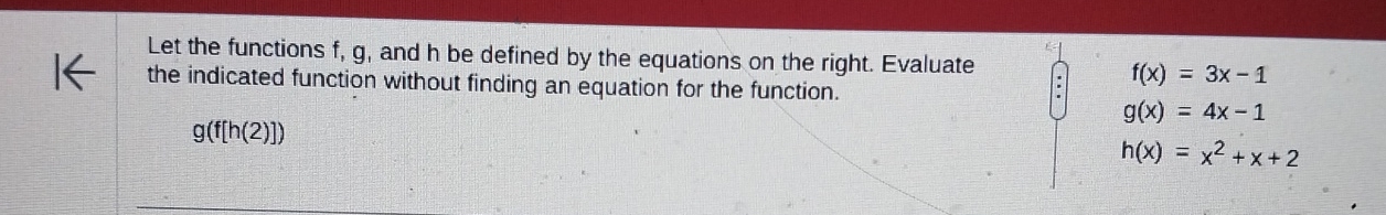 Solved Let the functions f,g, ﻿and h ﻿be defined by the | Chegg.com