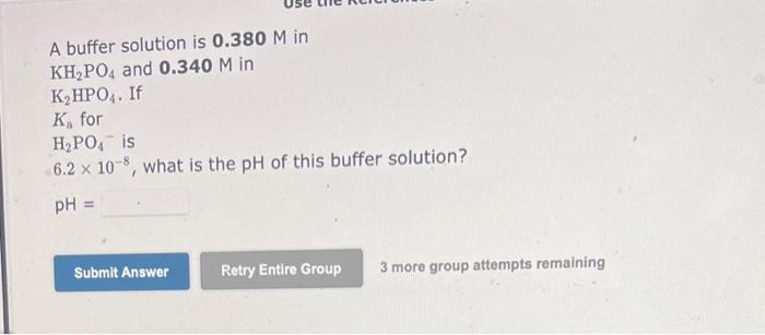 Solved A buffer solution is 0.380M in KH2PO4 and 0.340M in | Chegg.com
