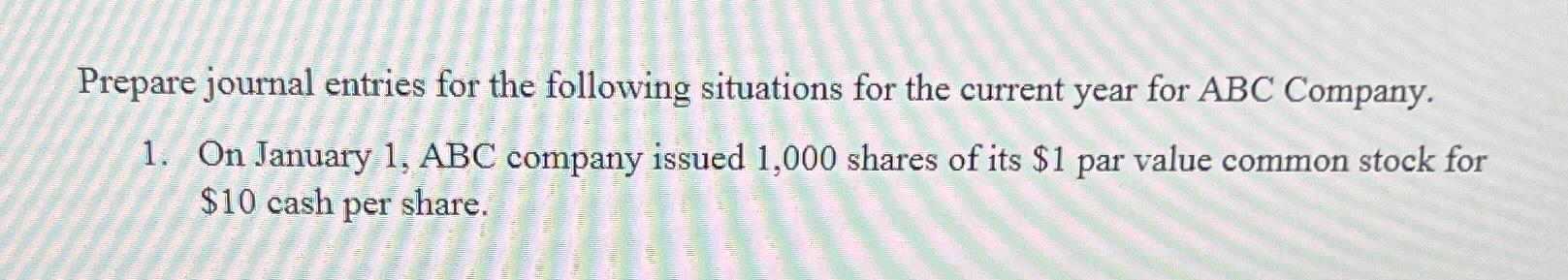 Solved Prepare journal entries for the following situations | Chegg.com
