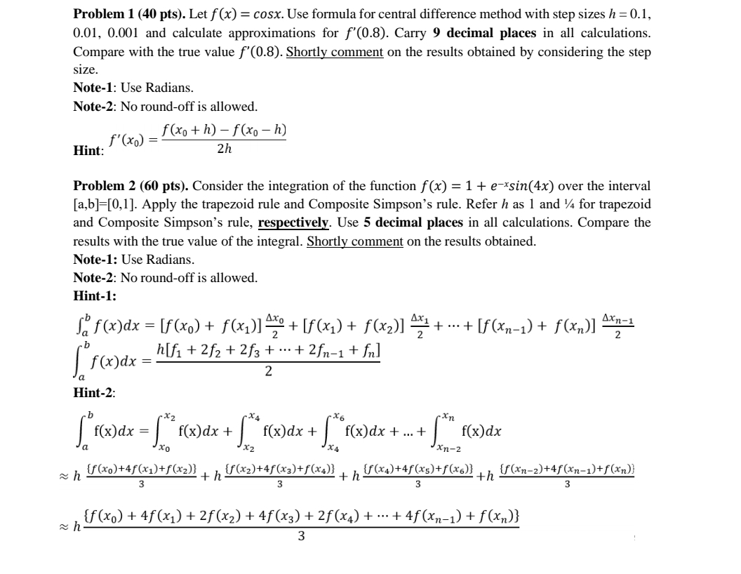 Solved Problem 1 (40 ﻿pts). ﻿Let f(x)=cosx. ﻿Use formula for | Chegg.com