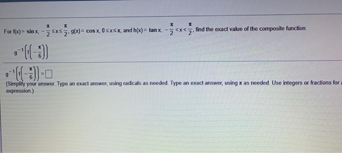 Solved 1 x For f(x)=sinx. - sxs 2.9(x)= cos x, Osxsx, and | Chegg.com