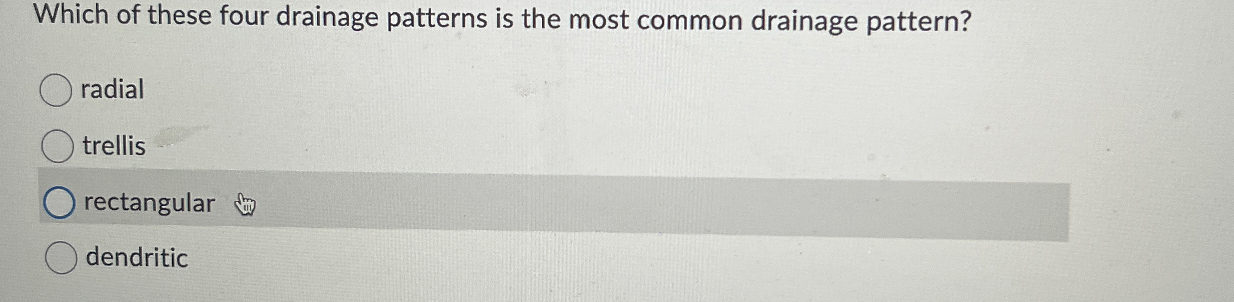 Solved Which of these four drainage patterns is the most | Chegg.com