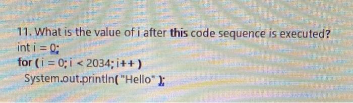 Solved 11. What is the value of i after this code sequence | Chegg.com
