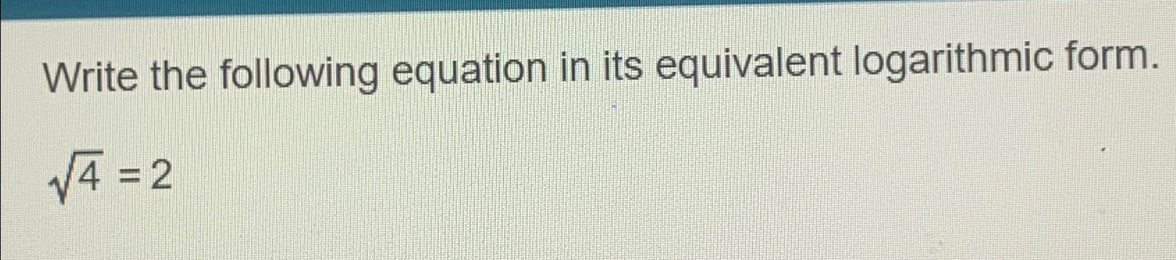 Solved Write the following equation in its equivalent | Chegg.com