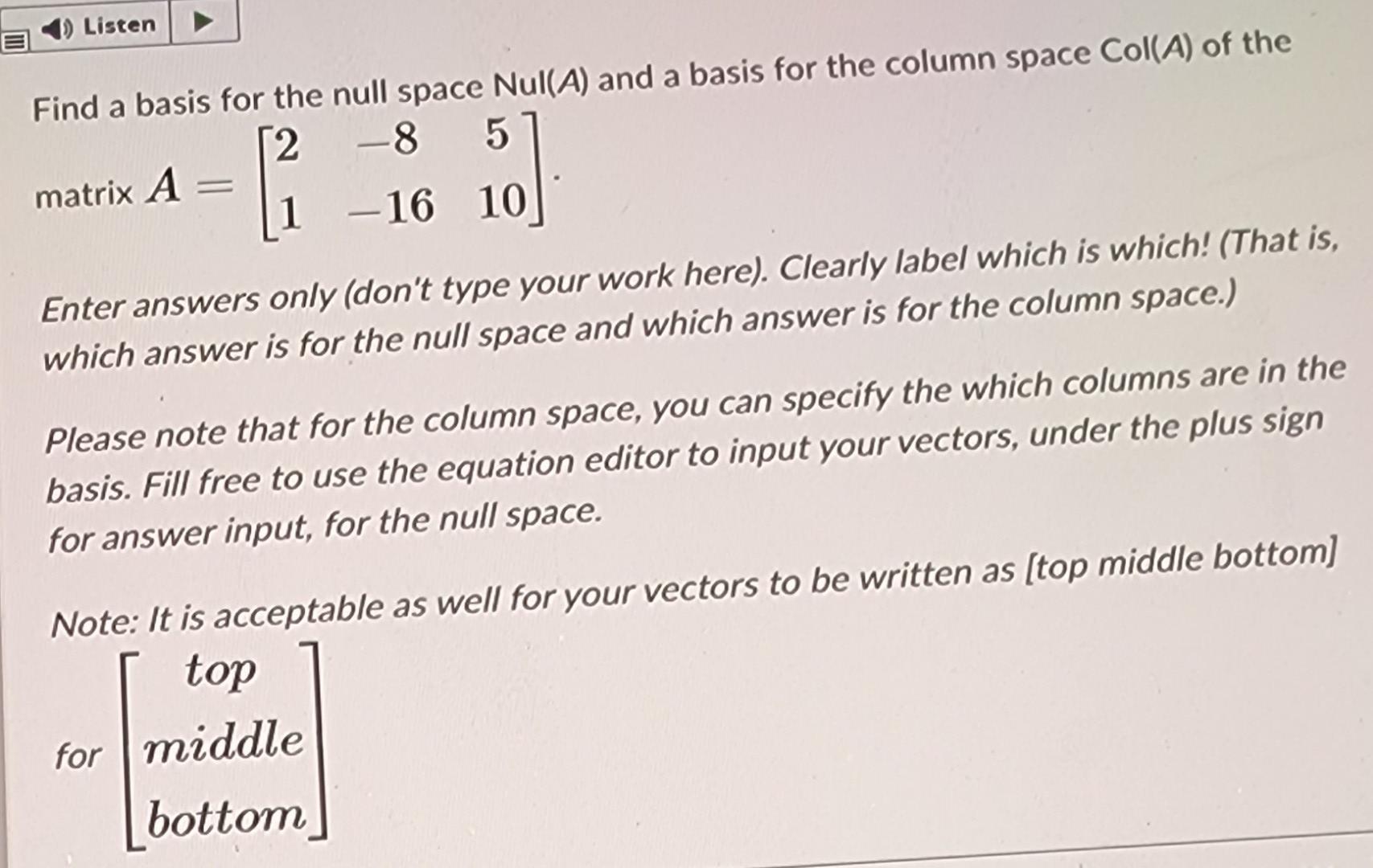 Solved Find a basis for the null space Nul(A) and a basis | Chegg.com