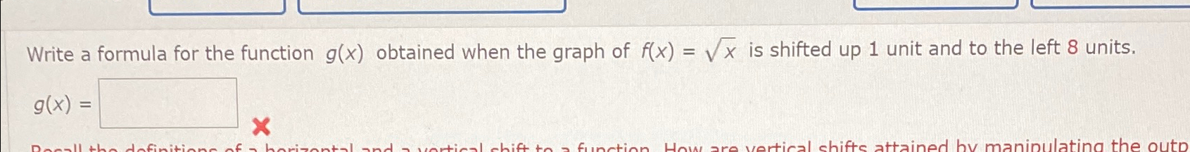 Solved Write a formula for the function g(x) ﻿obtained when | Chegg.com