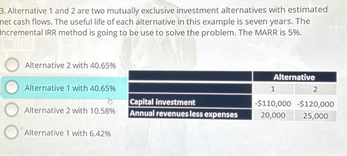 Solved 3. Alternative 1 and 2 are two mutually exclusive | Chegg.com