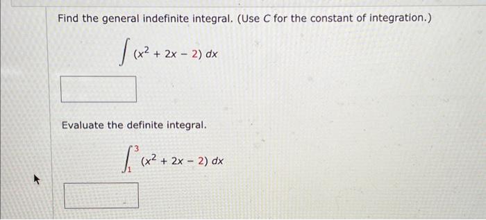 Solved Find the general indefinite integral. (Use C for the | Chegg.com