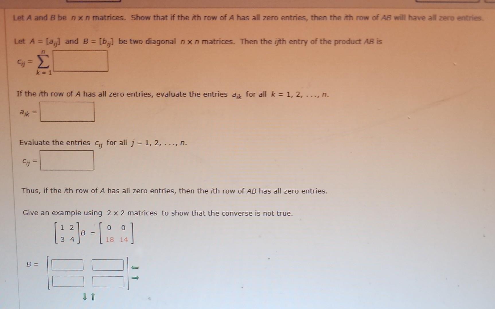 Solved Let A and B be n×n matrices. Show that if the ith row | Chegg.com
