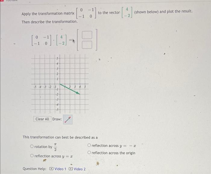 Solved 4 Apply the transformation matrix [-] to the vector | Chegg.com