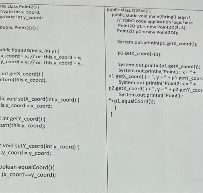 blic class Point2D { rivate int x_coord; private int | Chegg.com