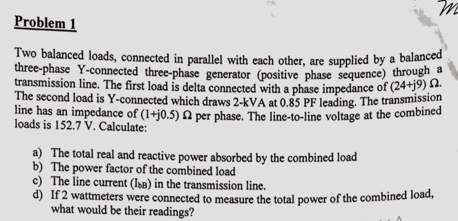Solved WE Problem 1 Two balanced loads, connected in | Chegg.com