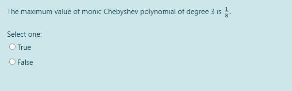 Solved The maximum value of monic Chebyshev polynomial of | Chegg.com