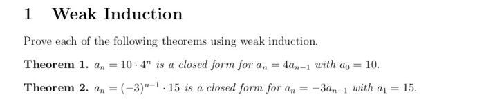 Solved 1 Weak Induction Prove each of the following theorems | Chegg.com