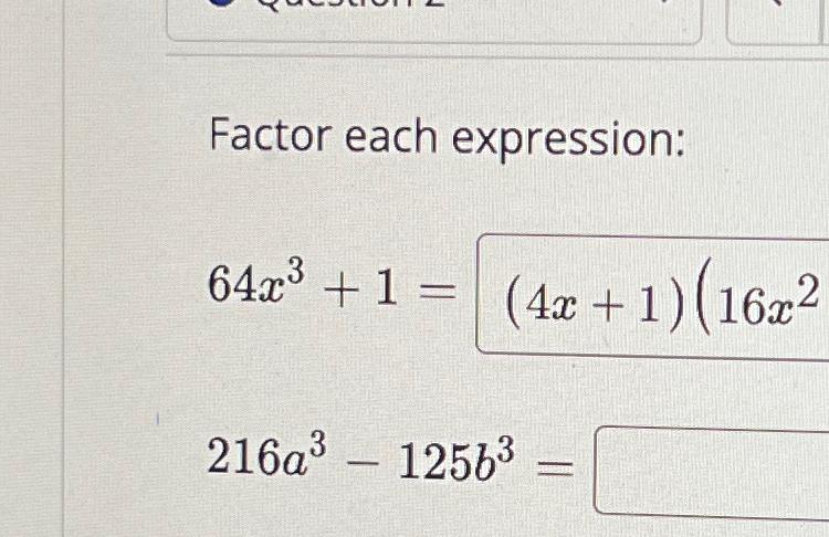 Solved Factor each expression:216a3-125b3= | Chegg.com