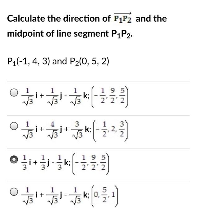Solved Calculate the direction of P1P2 and the midpoint of | Chegg.com