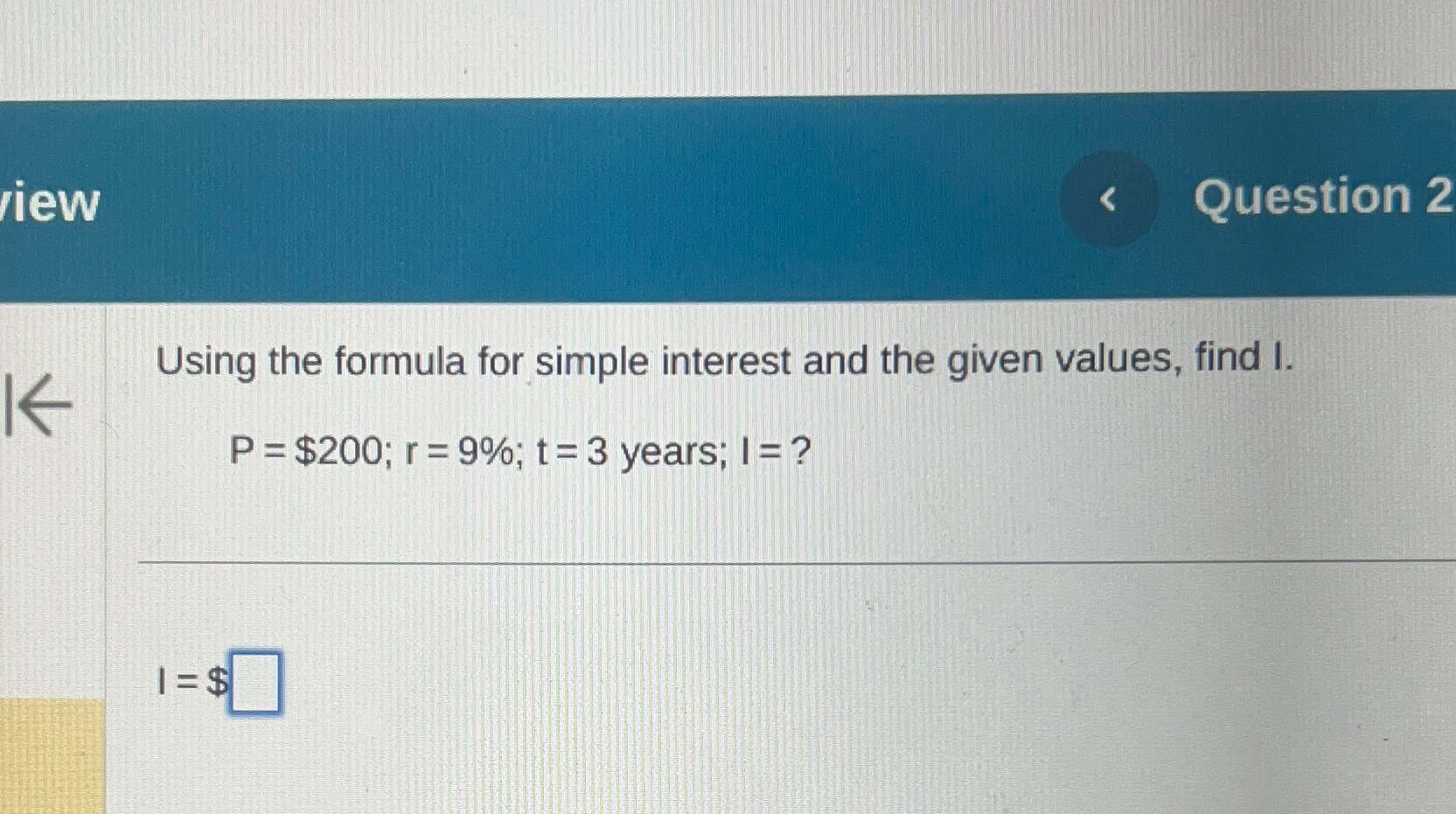 Solved iewQuestion 2Using the formula for simple interest | Chegg.com