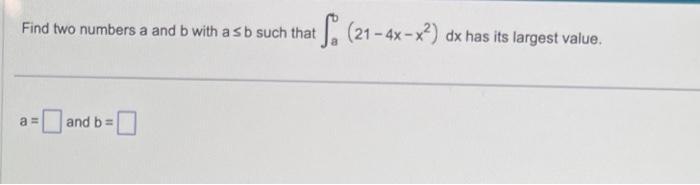 Solved Find two numbers a and b with a s b such that | Chegg.com