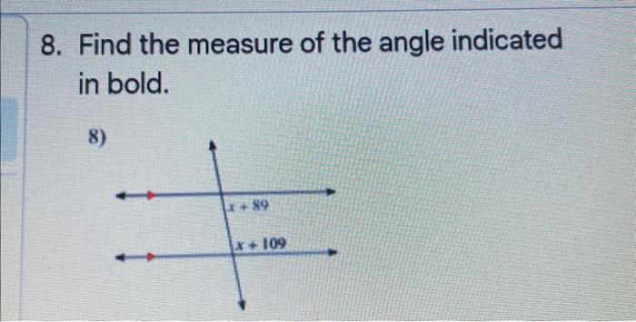 Solved 8. Find the measure of the angle indicated in bold. | Chegg.com