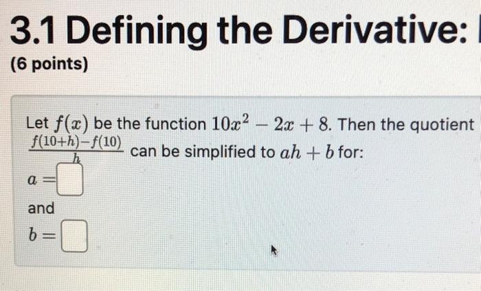 Solved defining the derivative, beed help on a and b and if | Chegg.com