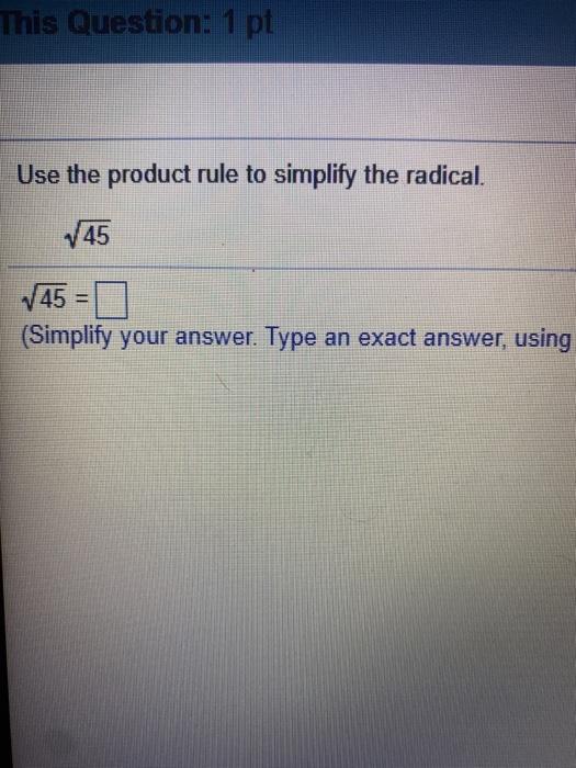 Solved This Question: 1 pt Use the product rule to simplify | Chegg.com