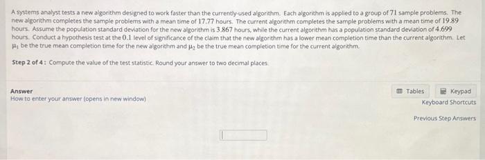 Solved A Systems Analyst Tests A New Algorithm Designed To 2411