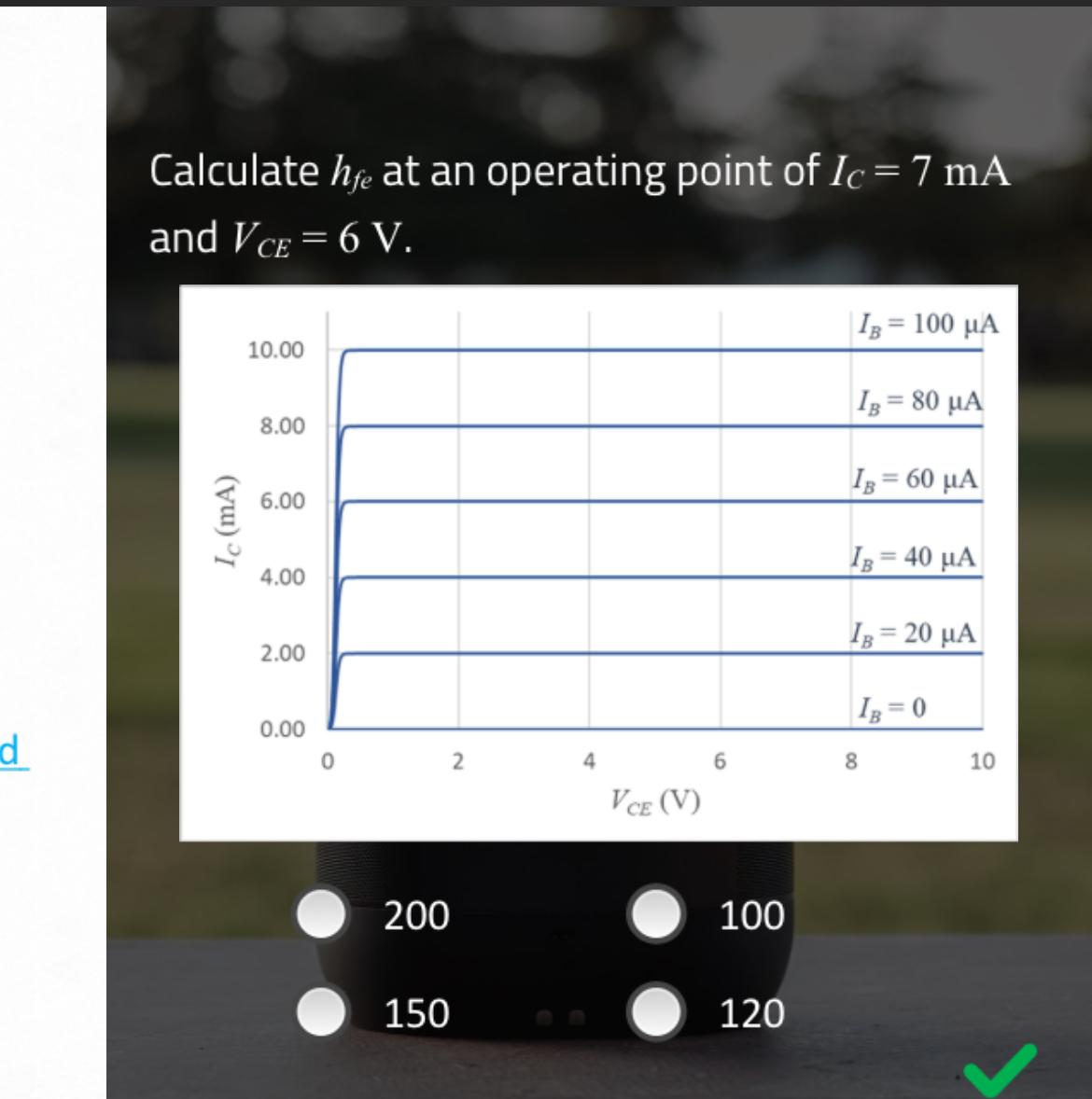 Solved Calculate hfe ﻿at an operating point of IC=7mA ﻿and | Chegg.com