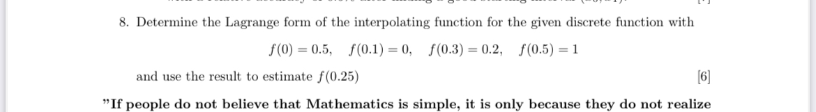 Solved by an EXPERT Determine the Lagrange form of the interpolating ...
