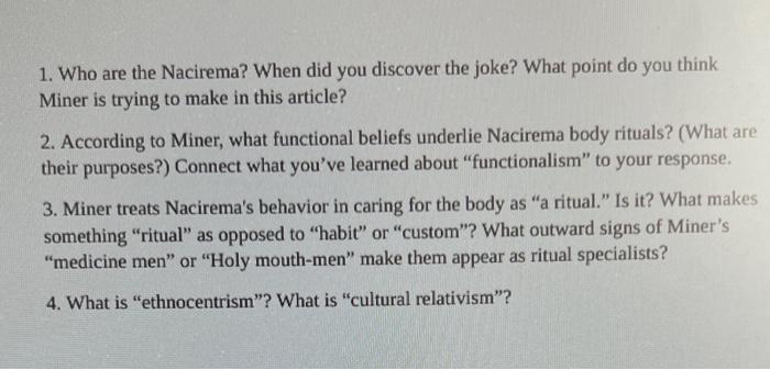 1. Who are the Nacirema? When did you discover the | Chegg.com