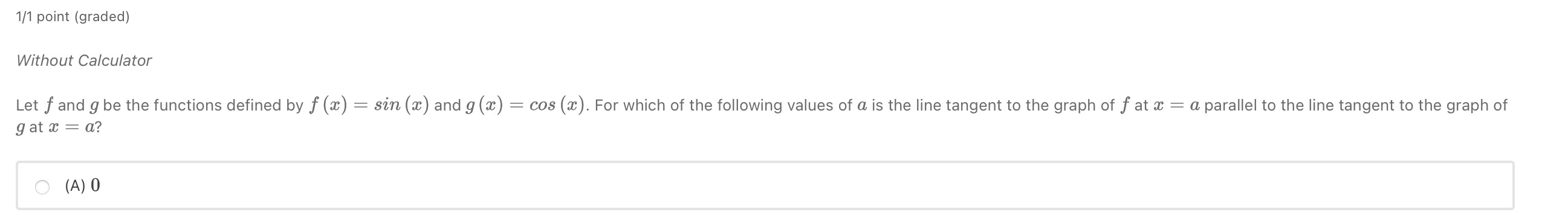Solved 1/1 ﻿point (graded)Without CalculatorLet f ﻿and g ﻿be | Chegg.com