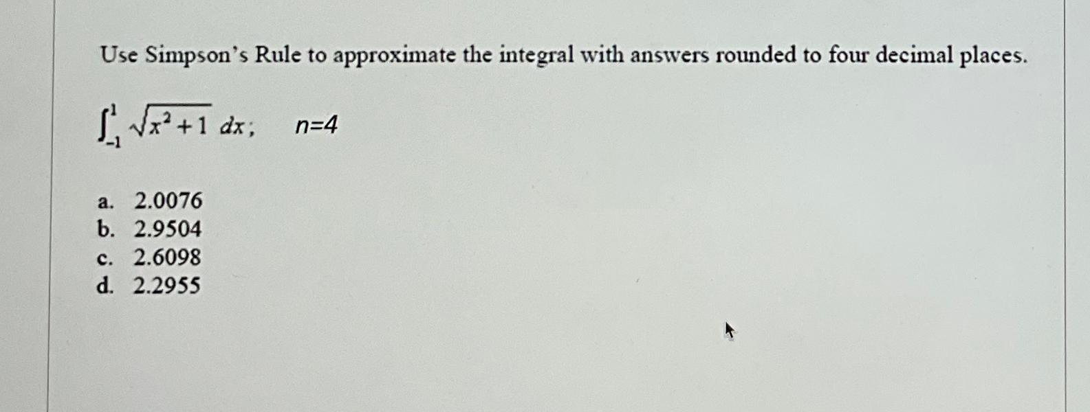 Solved Use Simpson's Rule to approximate the integral with | Chegg.com