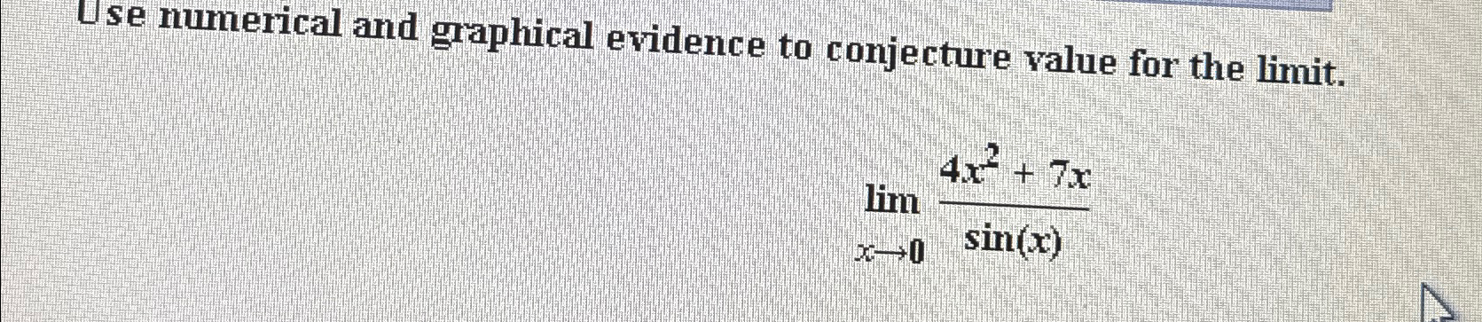 Solved Use numerical and graphical evidence to conjecture | Chegg.com
