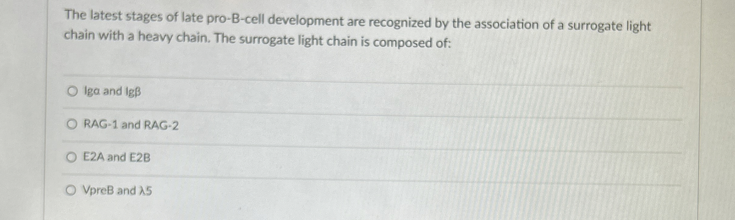 Solved The latest stages of late pro-B-cell development are | Chegg.com